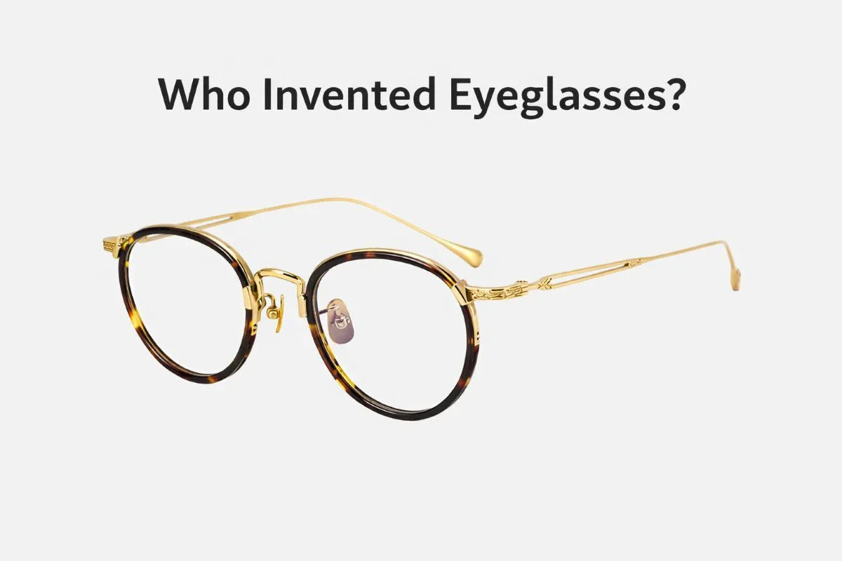 Who Invented Eyeglasses? The Real Story Behind Glasses | GentsEyewear ...
